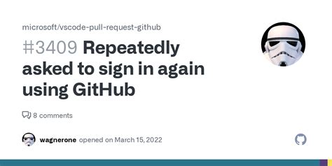 Repeatedly Asked To Sign In Again Using Github · Issue 3409 · Microsoftvscode Pull Request