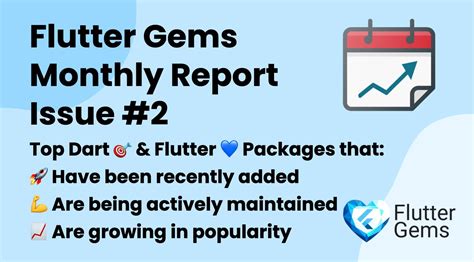 Flutter Gems Monthly Report Issue 2 Top Dart And Flutter Packages In