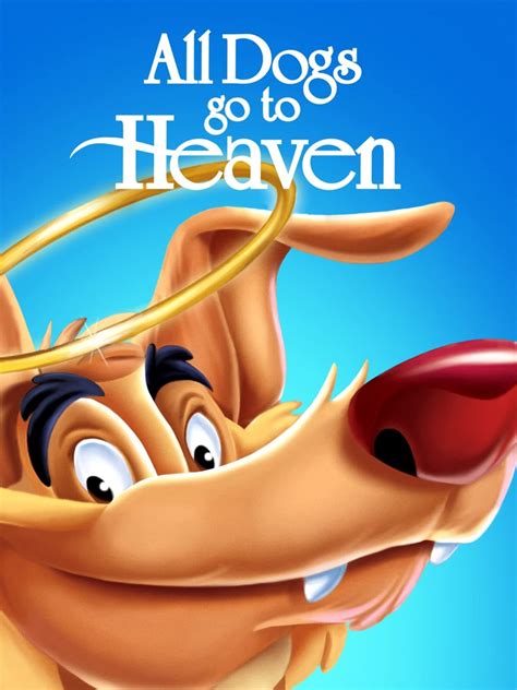 All Dogs Go To Heaven 1989 Posters — The Movie Database Tmdb