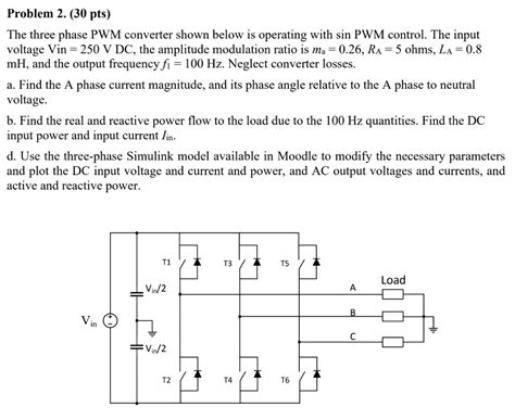 solved the three phase pwm converter shown below is operating with