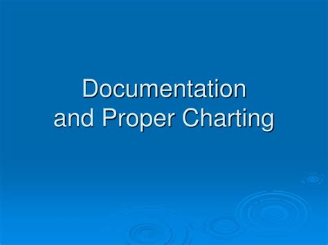 Ppt Documentation And Proper Charting Powerpoint Presentation Free Download Id 3635055