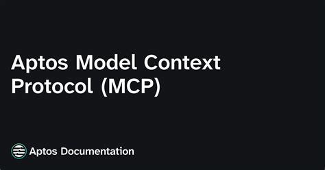 Aptos Model Context Protocol Mcp Aptos Documentation