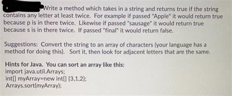 Solved Write A Method Which Takes In A String And Returns Chegg