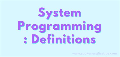 Top 18 Questions On System Programming Definition July 2025
