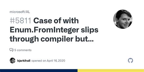 Case Of With Enumfrominteger Slips Through Compiler But Breaks On Publish · Issue 5811
