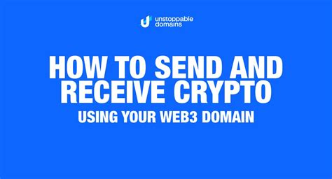Seamless Crypto Transactions With Your Unstoppable Web3 Domain Unstoppable Domains