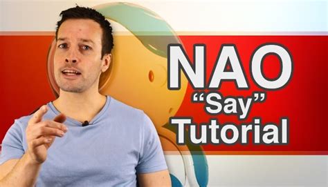 choregraphe nao tutorial video 1 say