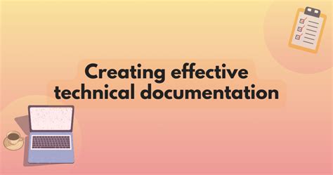 creating effective technical documentation mdn blog wiredgorilla