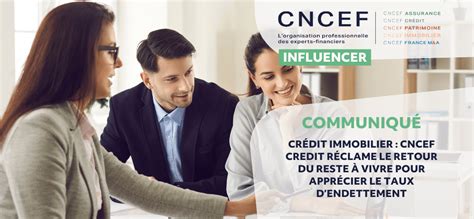 Cncef Credit Réclame Le Retour Du Reste à Vivre Pour Apprécier Le Taux Dendettement