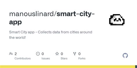 GitHub Manouslinard Smart City App Smart City App Collects Data From Cities Around The World