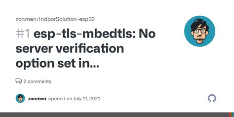 Esp Tls Mbedtls No Server Verification Option Set In Esptlscfgt Structure Check Esptls Api