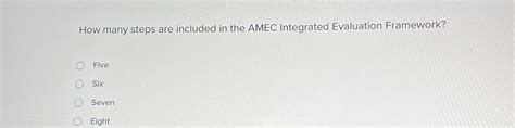 Solved How Many Steps Are Included In The Amec Integrated