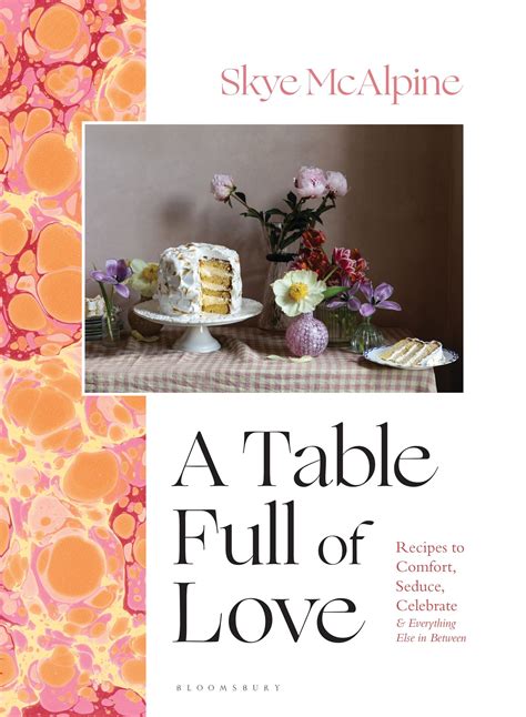 Skye Mcalpine Shares Two Of Her Favourite Recipes And The Stories