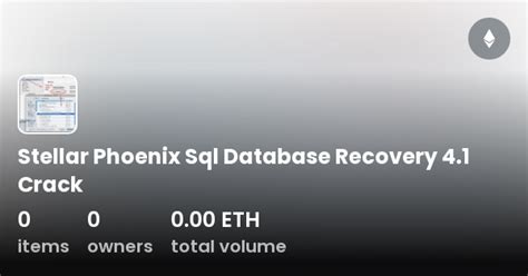 Stellar Phoenix Sql Database Recovery 41 Crack Collection Opensea