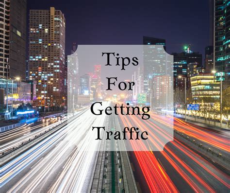 Tips For Getting Traffic Carlene Kelsey