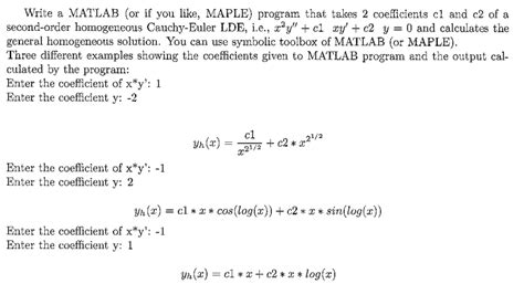 Solved Write A MATLAB Or If You Like MAPLE Program That Chegg
