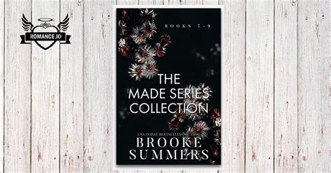 The Made Series Part Three Books 7 9 By Brooke Summers