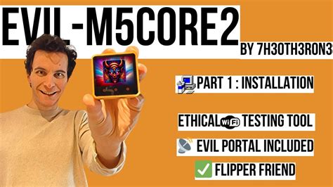 👹 Evil Firmware Series M5stack Evil M5core2 Esp32 Installation Part 1