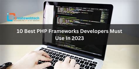 Himanshu D On Linkedin 10 Best Php Frameworks Developers Must Use In 2023