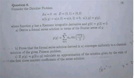 solved question 6 consider the dirichlet problem Δu 0 on