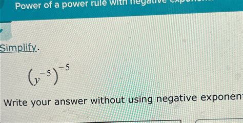 solved simplify y 5 5write your answer without using