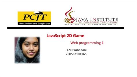 Javascript 2d Game Development Java Institute T M Prabodani Youtube