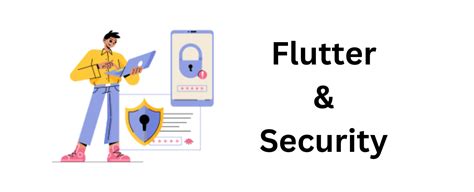 Bảo mật với Flutter Best Practices Phần 1 TDA Blog