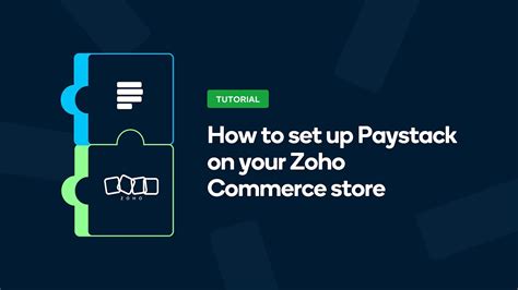 How To Set Up Paystack On Your Zoho Commerce Store Youtube