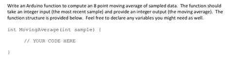 Solved Write An Arduino Function To Compute An 8 Point