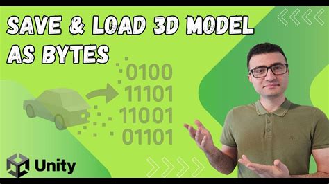 Save And Load Objects As Bytes In Unity Youtube