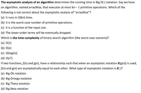 Solved The Asymptotic Analysis Of An Algorithm Determines Chegg Com