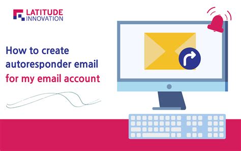 Steps How To Create Autoresponder Email Latitude Innovation