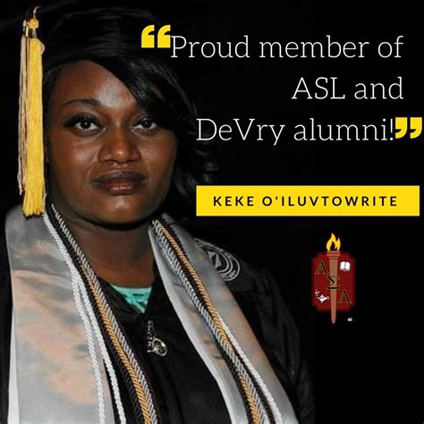 Proud Member Of Asl And Devry Alumni Keke Oiluvtowrite ‪ ‎aslpride‬ ‪ ‎alphasigmalambda