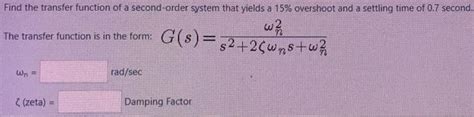 Solved Find The Transfer Function Of A Second Order System