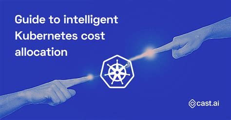 Control Your Aws Kubernetes Costs With Intelligent Allocation Cast Ai