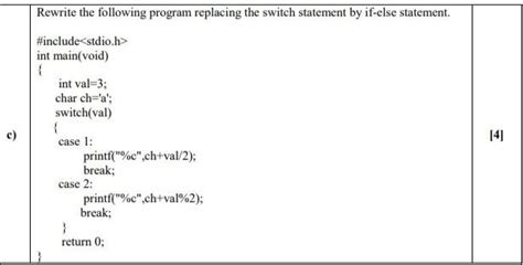 Solved Rewrite The Following Program Replacing The Switch
