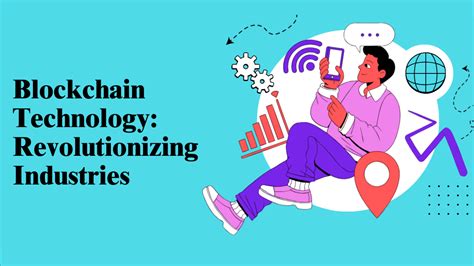 Blockchain Technology Revolutionizing Industries 🌐