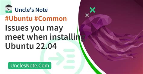 Issues You May Meet When Installing Ubuntu