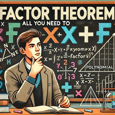 factor theorem explained everything you need to know