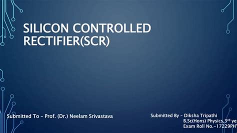 Silicon Controlled Rectifier Scr Pptx