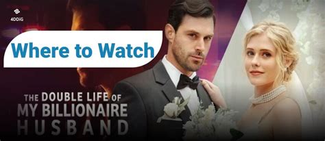[full Eps] The Double Life Of My Billionaire Husband Where To Watch