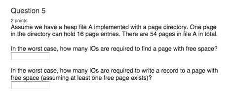 Solved Question 5 2 Points Assume We Have A Heap File A