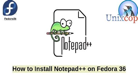 how to install notepad on fedora 34 35 36