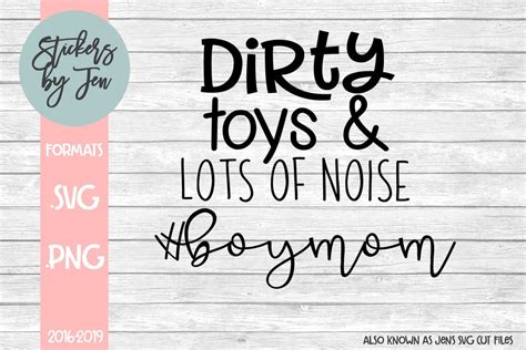 Dirty Toys And Lots Of Noise Svg So Fontsy