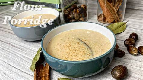 Can Wheat Flour Make Porridge At Mary Chute Blog