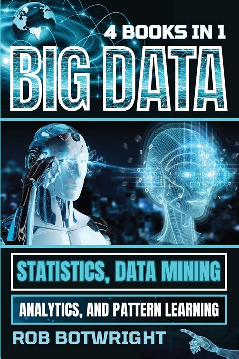 Buy Big Data Statistics Data Mining Analytics And Pattern Learning