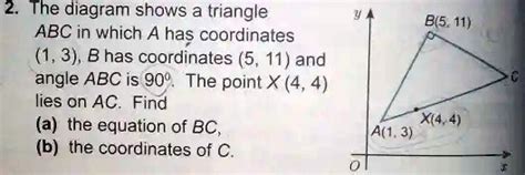 2 The Diagram Shows A Triangle Abc In Which A Has Coordinates 1 3 B Has Coordinates 5 11