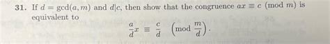 Solved 31 If D Gcd A M And Dc Then Show That The Chegg Com