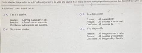 Solved State Whether It Is Possible For A Deductive Argument