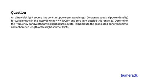 Solved An Ultraviolet Light Source Has Constant Power Per Wavelength Known As Spectral Power